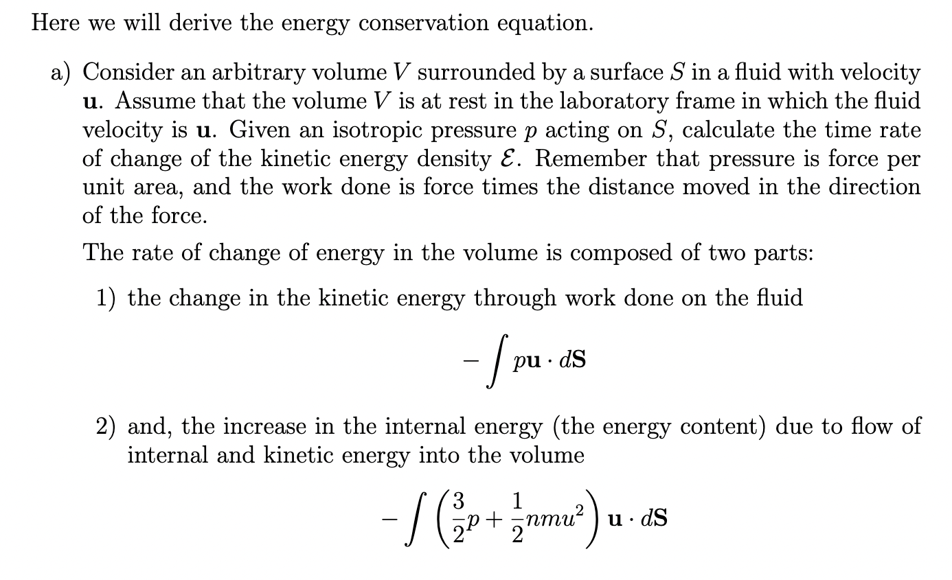 Here we will derive the energy conservation equation. | Chegg.com