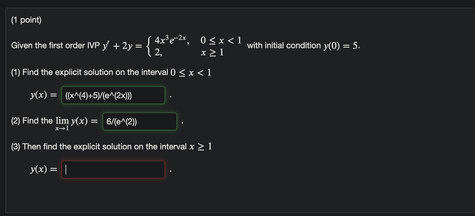 Solved (1 point) Given the first order IVP ý +2y = {2 | Chegg.com