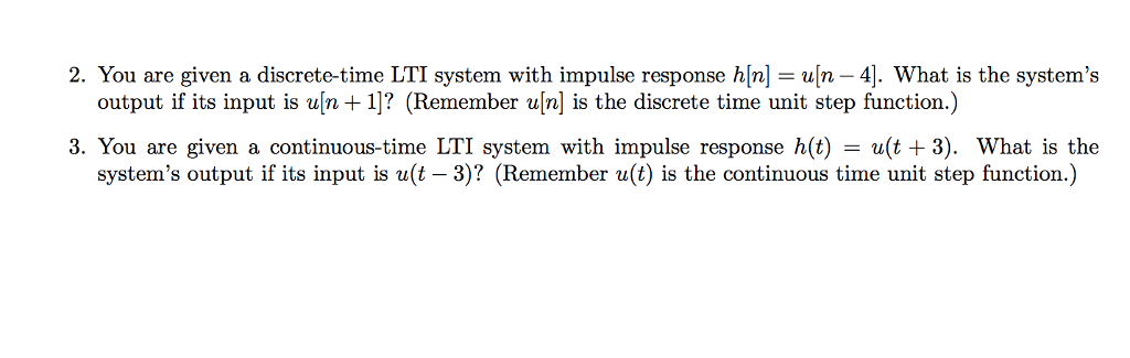 Solved 2. You are given a discrete-time LTI system with | Chegg.com