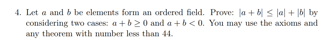 Solved 4. Let a and b be elements form an ordered field. | Chegg.com