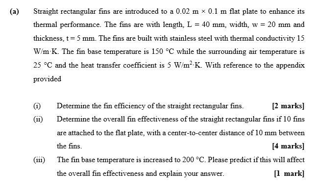 Solved ) (a) m = = = Straight rectangular fins are | Chegg.com