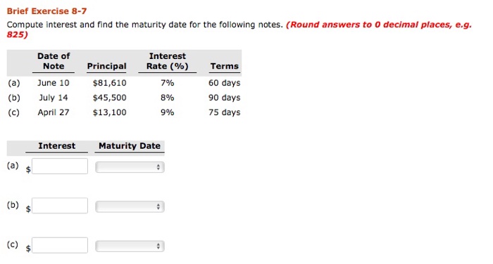 Solved Compute interest and find the maturity date for the | Chegg.com