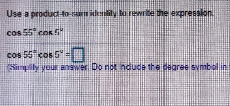 Solved Use a product-to-sum identity to rewrite the | Chegg.com