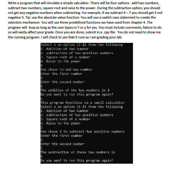 Solved Write a program that will simulate a simple | Chegg.com