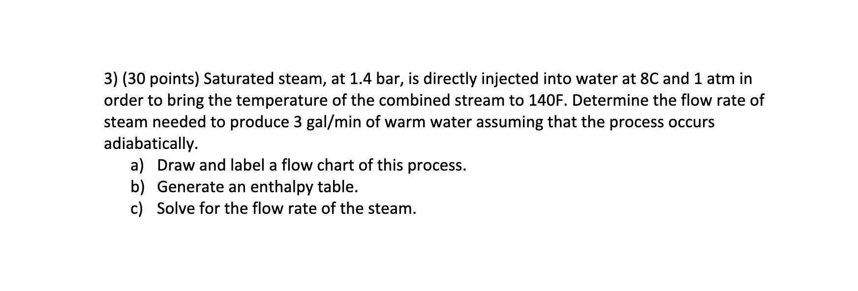 Solved 3) ( 30 points) Saturated steam, at 1.4 bar, is | Chegg.com