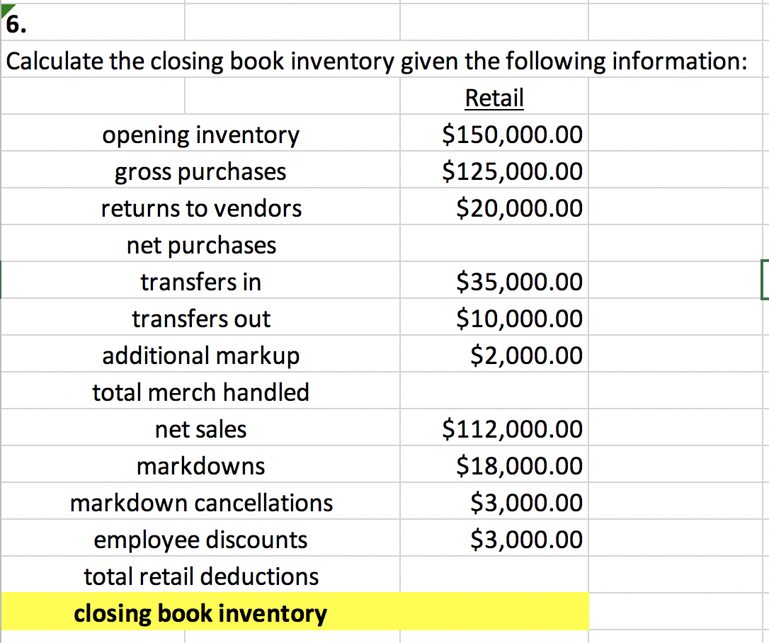 Solved Calculate the closing book inventory given the | Chegg.com