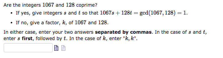 Solved Are the integers 1067 and 128 coprime? • If yes, give | Chegg.com