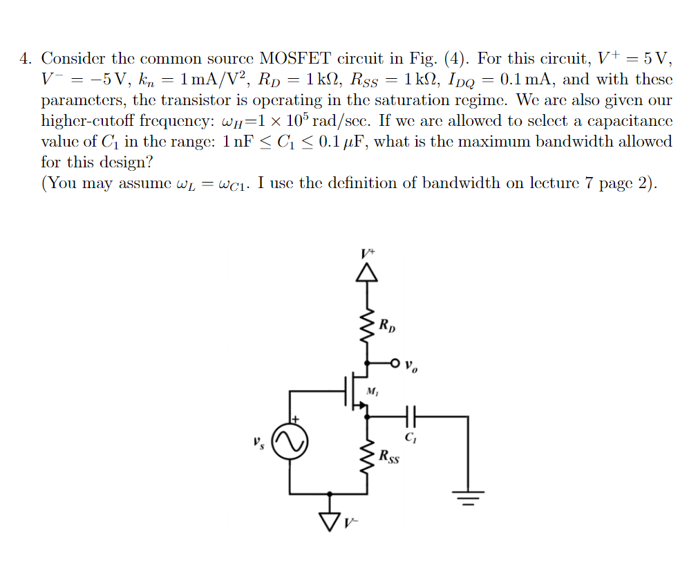 Solved 4 Consider The Common Source Mosfet Circuit In