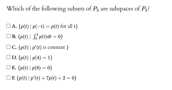Solved Which of the following subsets of P2 are subspaces of | Chegg.com