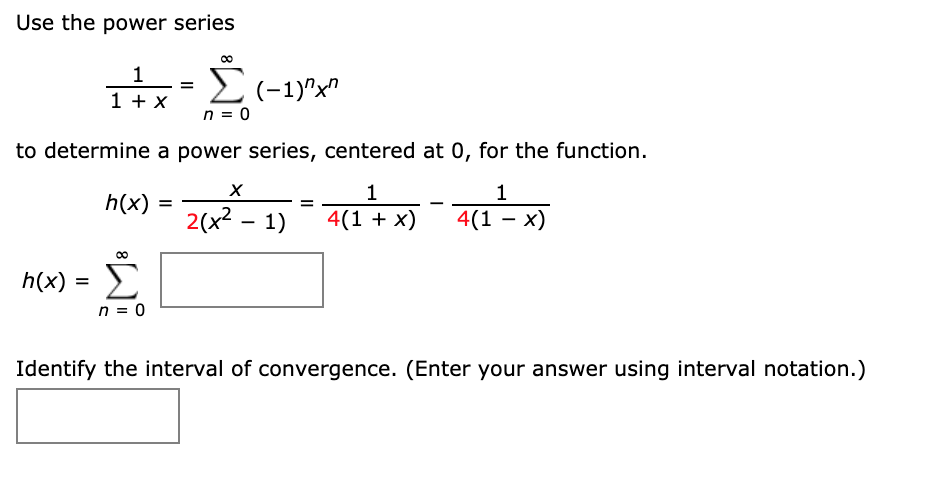 Solved Use the power series 1 1 + x (-1)"x n = 0 to | Chegg.com