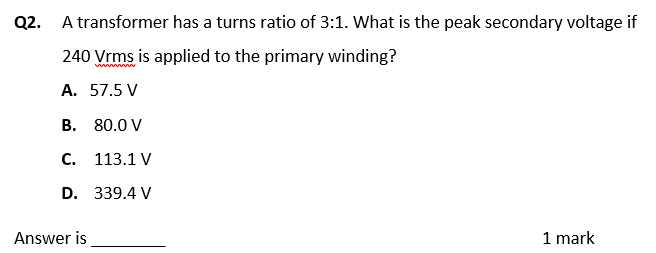 Solved Q2. A transformer has a turns ratio of 3:1. What is | Chegg.com