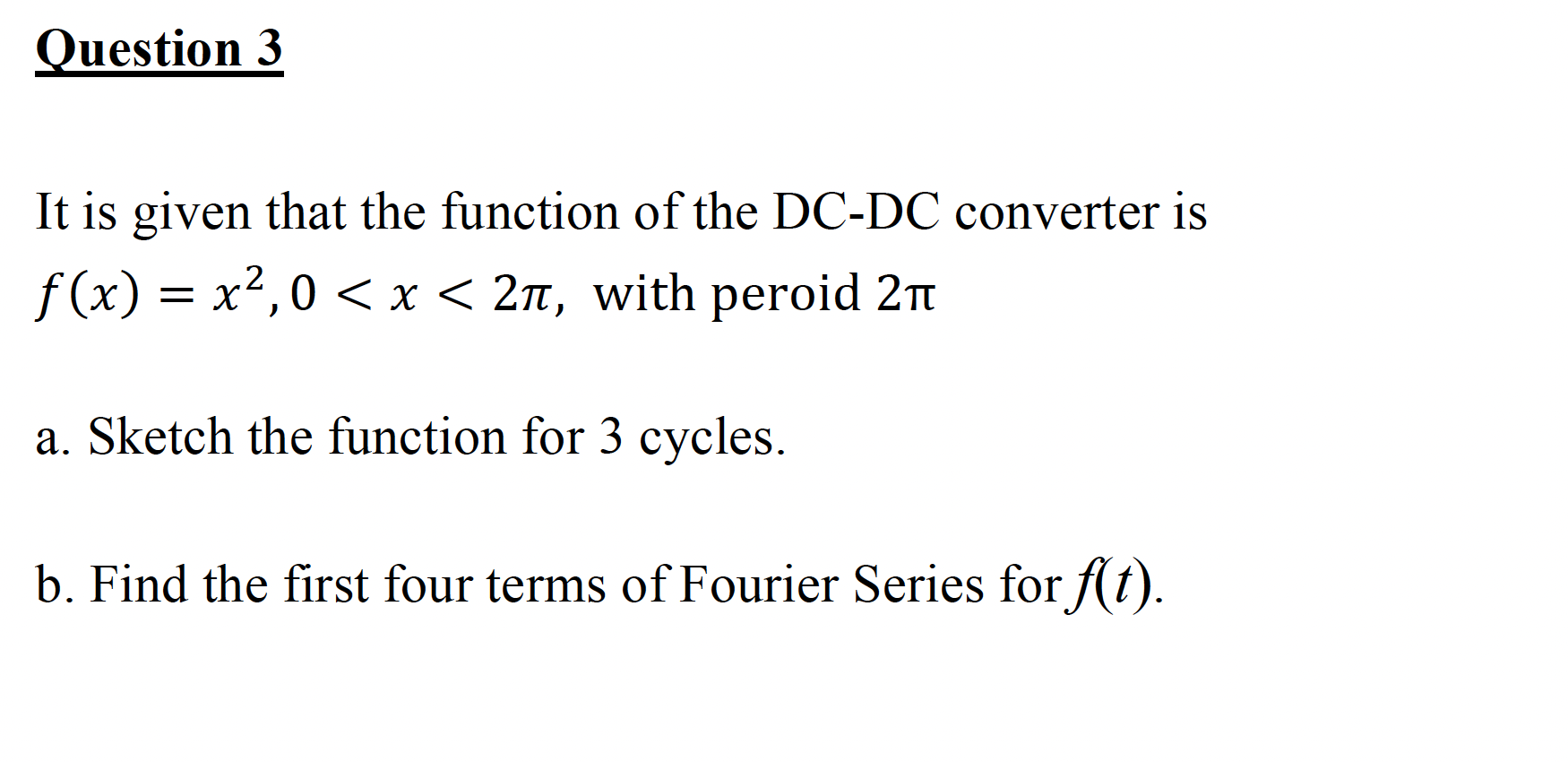 Solved Question 3 It is given that the function of the DC-DC | Chegg.com