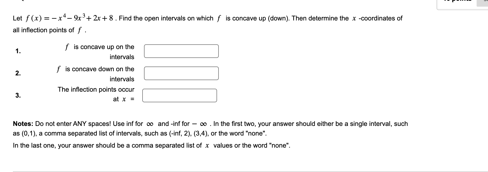 Solved Let f(x)=-x4-9x3+2x+8. ﻿Find the open intervals on | Chegg.com