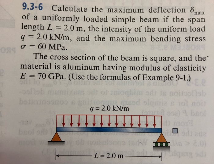 Solved 9.3-6 Calculate the maxim of a uniformly loaded | Chegg.com