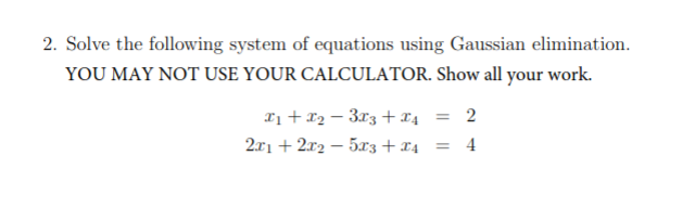 Solved 2. Solve the following system of equations using | Chegg.com