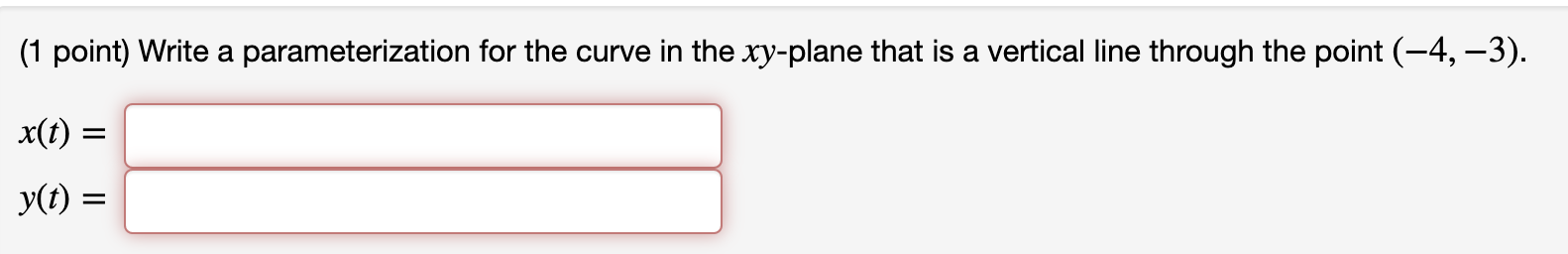 Solved 1 Point Write A Parameterization For The Curve In 1687