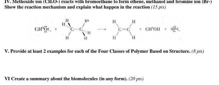 Solved IV. Methoxide ion (CH:O-) reacts with bromoethane to | Chegg.com