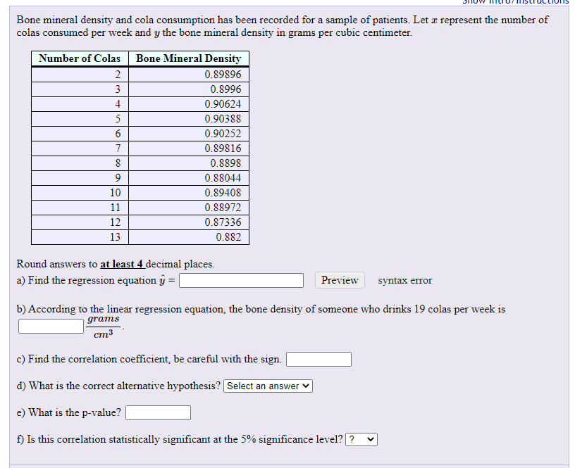 Solved Bone mineral density and cola consumption has been | Chegg.com