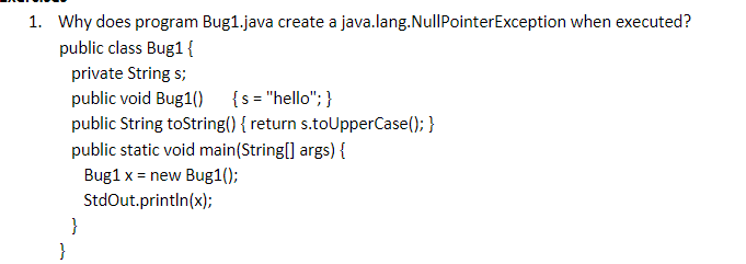 Solved 1. Why does program Bug1.java create a | Chegg.com