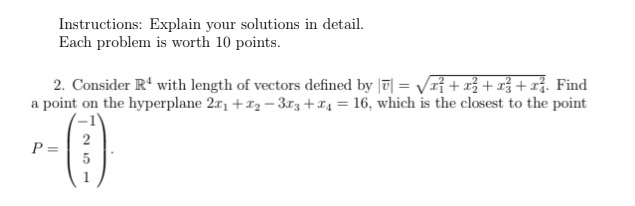 Solved Instructions: Explain your solutions in detail. Each | Chegg.com