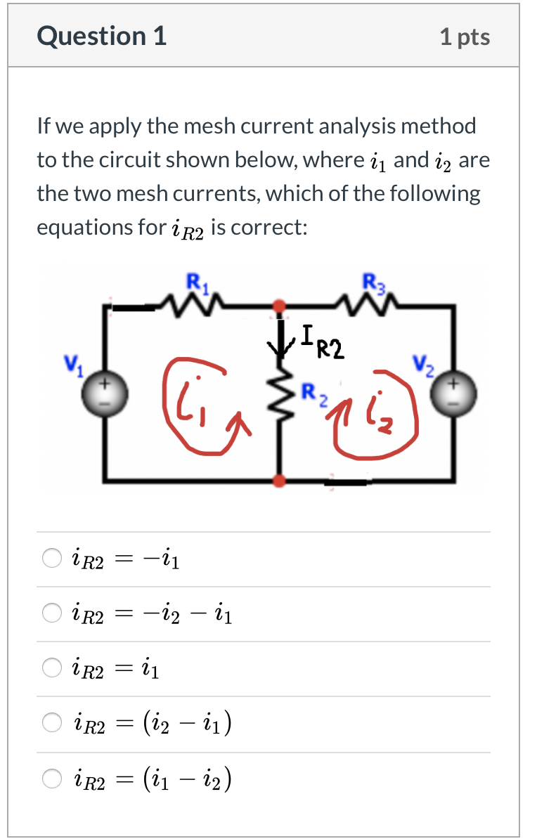 Solved Question 1 1 pts If we apply the mesh current | Chegg.com