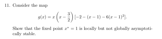 Solved 11. Consider the map 9(x) = 2 - (1 - 1) - 62 – 1)?). | Chegg.com