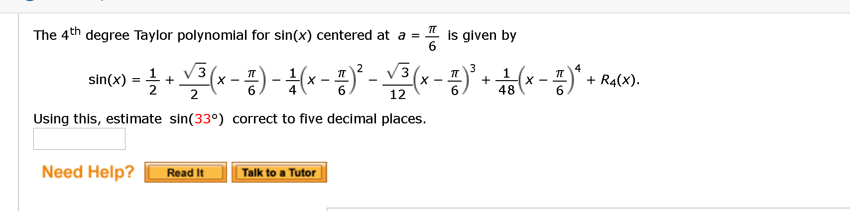 Solved The 4th degree Taylor polynomial for sin(x) centered | Chegg.com