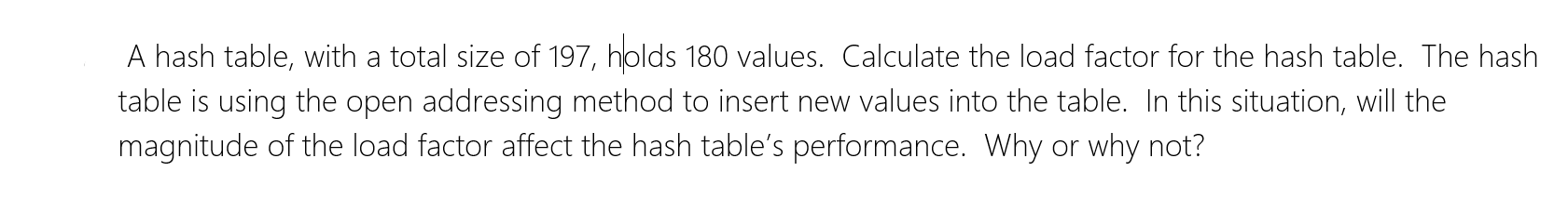 Solved A hash table, with a total size of 197, holds 180 | Chegg.com
