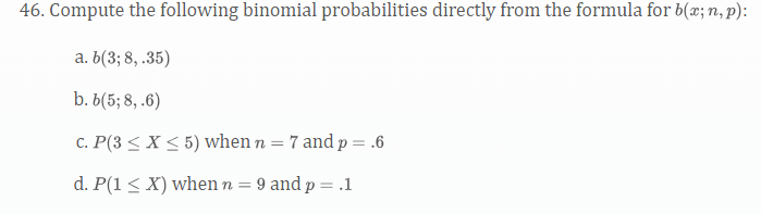 Solved 46. Compute the following binomial probabilities | Chegg.com