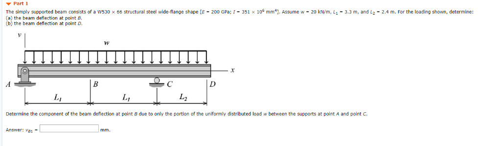 Solved Part 1 The simply supported beam consists of a w530 | Chegg.com