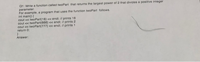 Solved Q1: Write a function called twoPart that returns the | Chegg.com