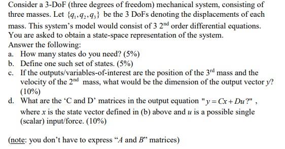 Solved Consider a 3-DoF three degrees of freedom) mechanical | Chegg.com