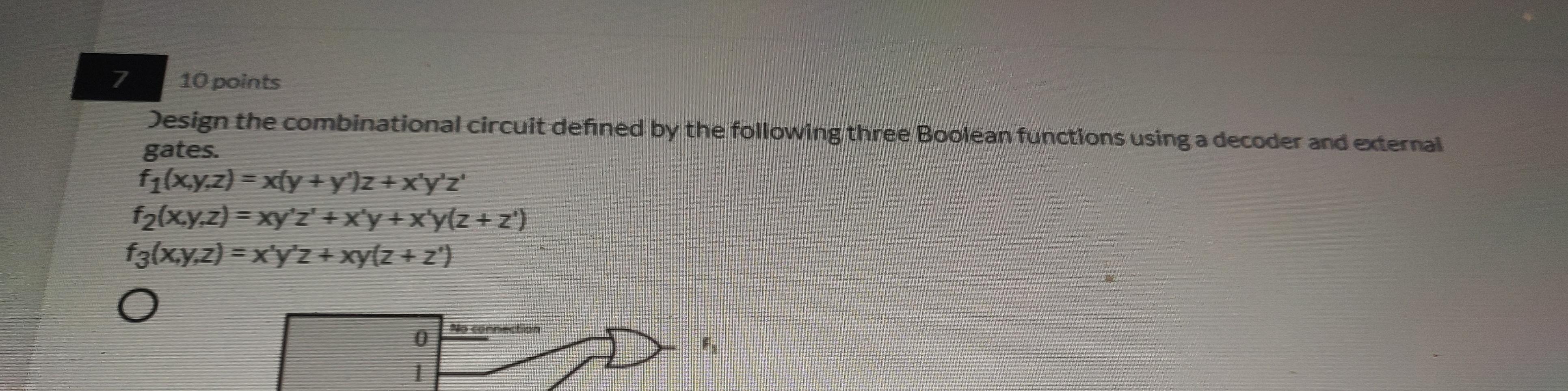 Solved 7 10 points Design the combinational circuit defined | Chegg.com