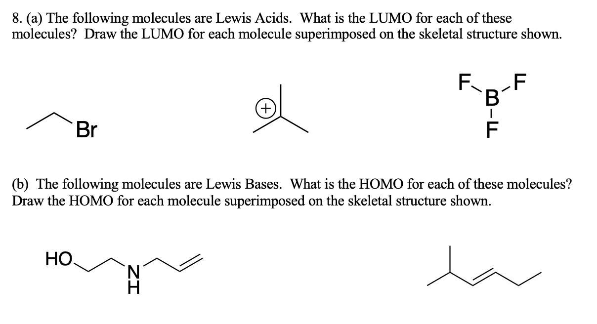 Solved 8. (a) The following molecules are Lewis Acids. What | Chegg.com