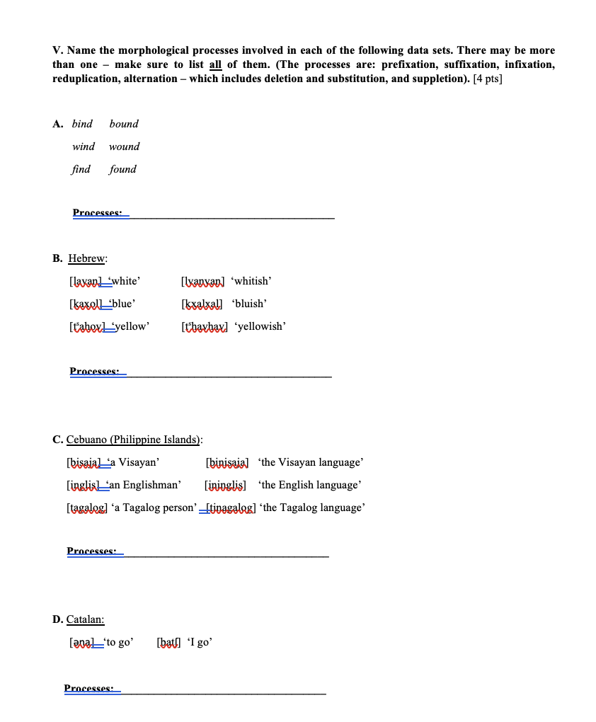 V. ﻿Name the morphological processes involved in each | Chegg.com