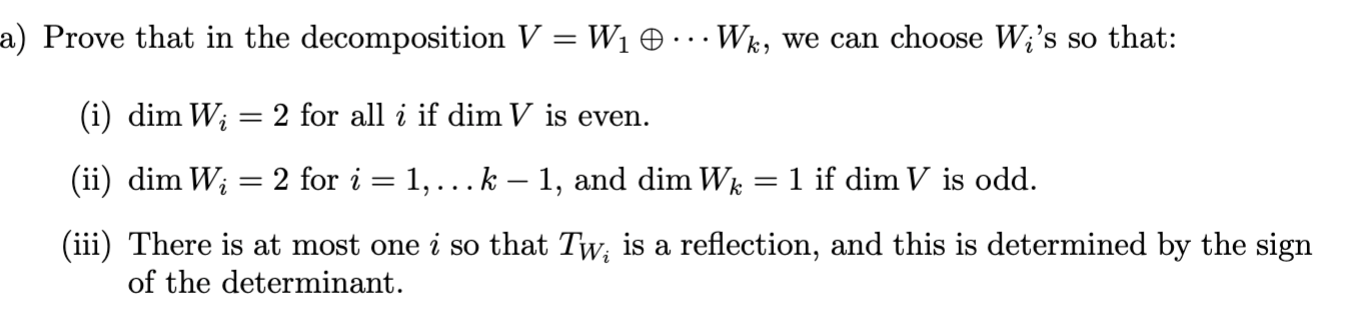 Solved Prove that in the decomposition V=W1⊕⋯Wk, we can | Chegg.com