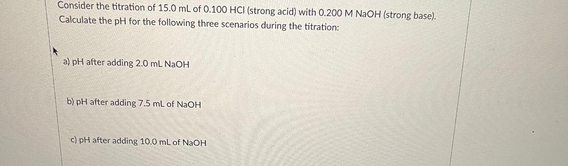 Solved Consider the titration of 15.0 mL of 0.100 HCl | Chegg.com