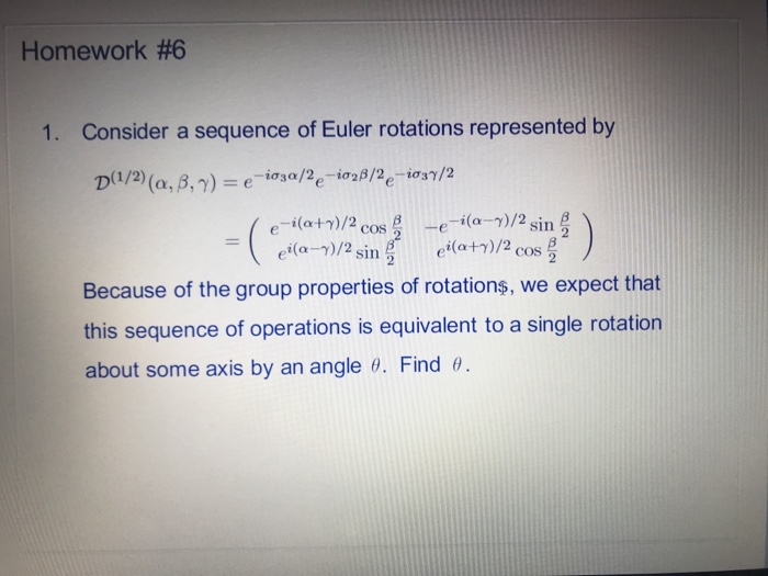 Solved Homework #6 1. Consider a sequence of Euler rotations | Chegg.com