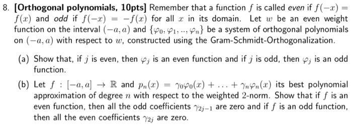 Solved 8. Orthogonal polynomials, 10pts] Remember that a | Chegg.com