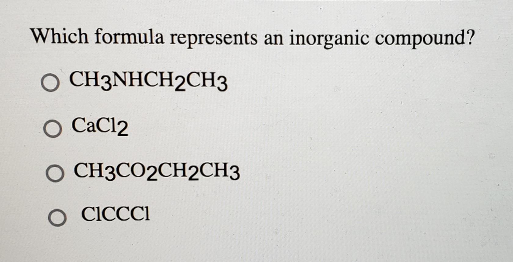 Solved Which formula represents an inorganic compound? O | Chegg.com