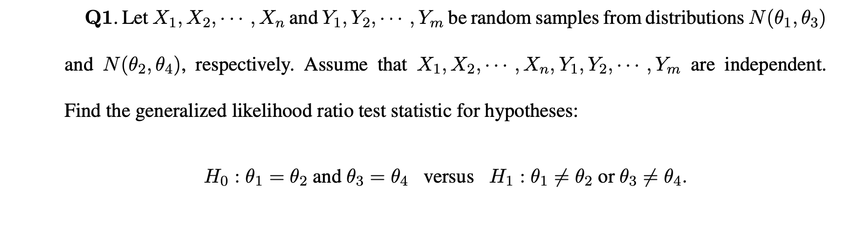 Solved Q1. Let X1, X2, · · · , Xn and Y1, Y2, · · · , Ym be | Chegg.com