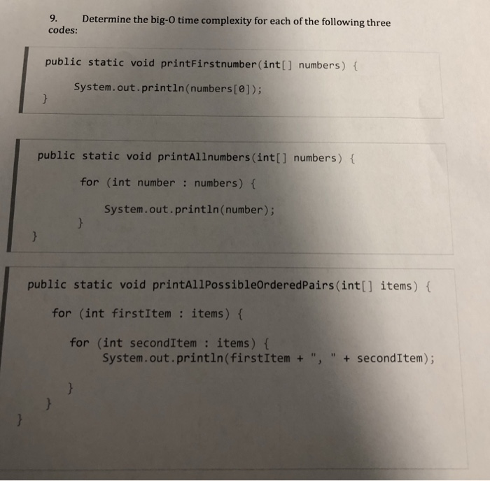 Solved 9. Determine the big-O time complexity for each of | Chegg.com