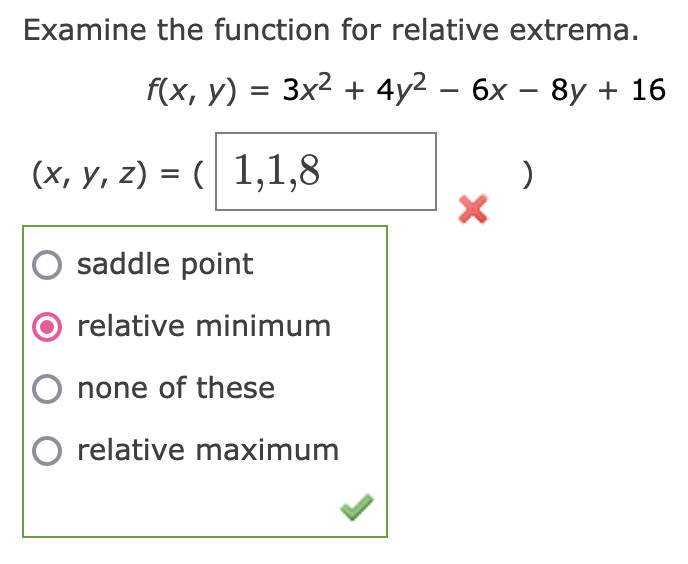 Solved Examine the function for relative extrema. | Chegg.com