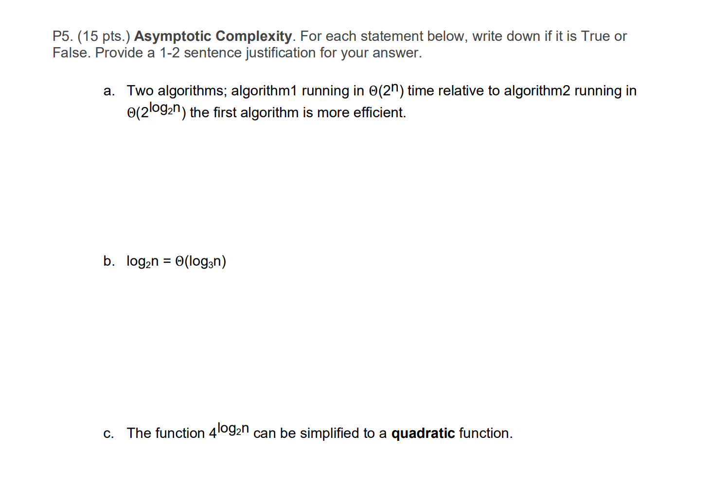 Solved P5. (15 pts.) Asymptotic Complexity. For each | Chegg.com
