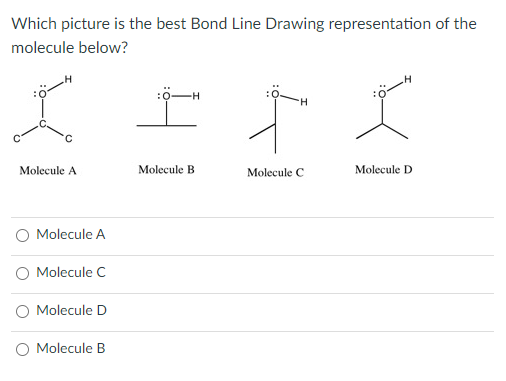 Solved Which picture is the best Bond Line Drawing | Chegg.com