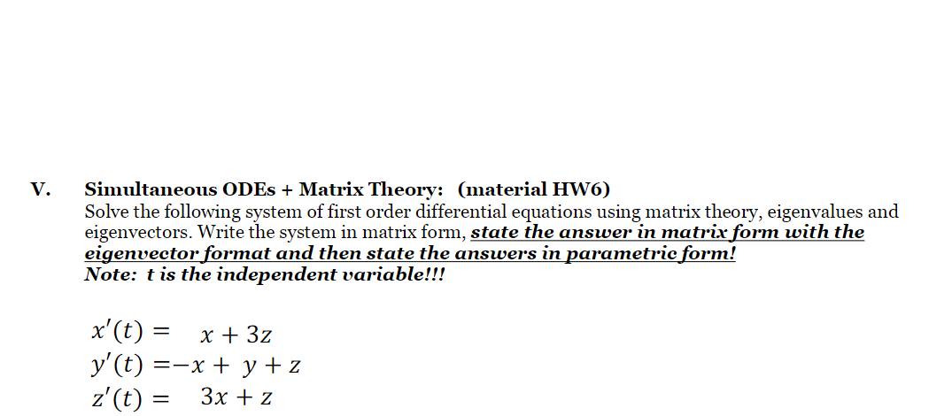 Solved Simultaneous ODEs + Matrix Theory: (material HW6) | Chegg.com