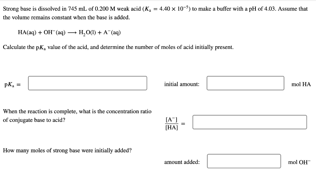 Solved Strong base is dissolved in 745 mL of 0.200 M weak | Chegg.com