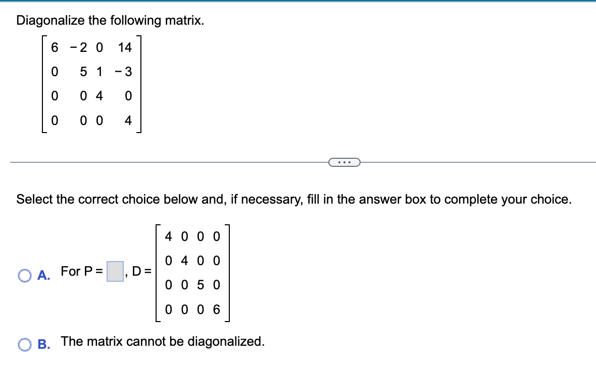 Solved Diagonalize the following | Chegg.com