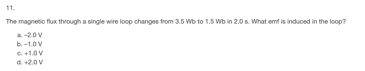 Solved 11. The magnetic flux through a single wire loop | Chegg.com