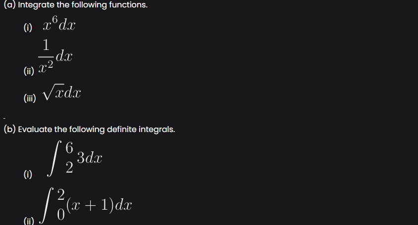 Solved (a) Integrate the following functions. 6 (1) xºdx 1 | Chegg.com